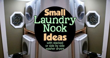 Laundry Nook Ideas With Stacked or Side By Side Washer Dryer