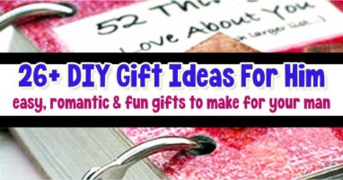 Romantic Homemade Gift Ideas For Boyfriends & Husbands-77 Cute & Cheap DIY Gifts He Will LOVE