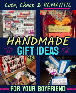 Romantic Homemade Gift Ideas For Boyfriends & Husbands-77 Cute & Cheap DIY Gifts He Will LOVE